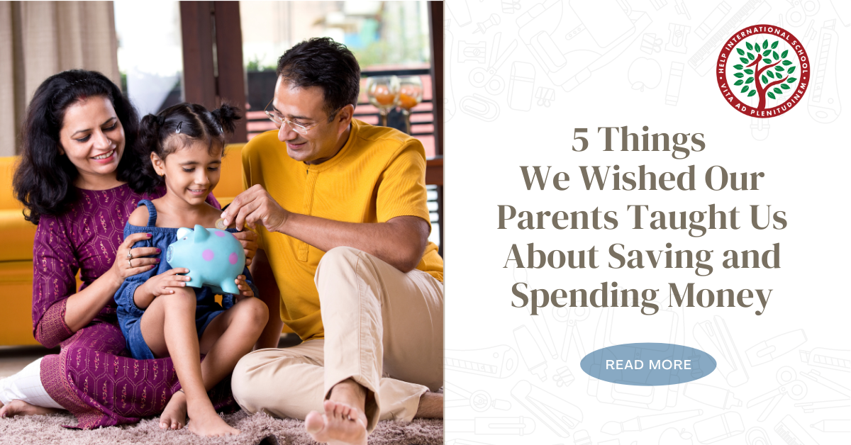 5 Things We Wished Our Parents Taught Us About Saving and Spending ...